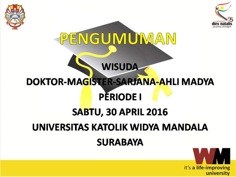 Pengumuman Wisuda UKWMS Periode I Tahun 2016 - UKWMS
